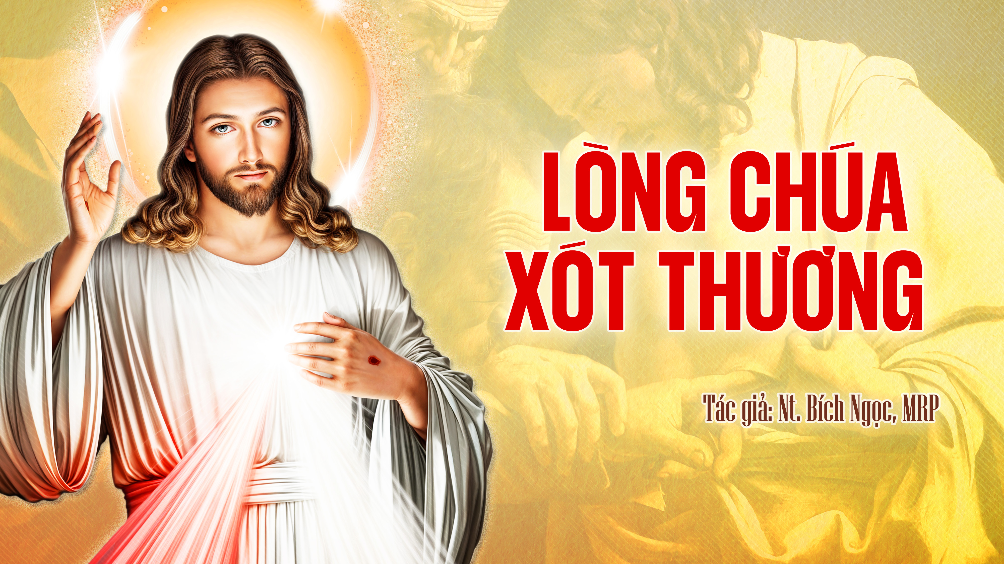Thơ: Lòng Chúa Xót Thương - Tác giả: Nt. Bích Ngọc, MRP | Dòng Đức ...