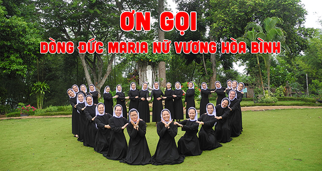 Ơn Gọi Dòng Đức Maria Nữ Vương Hòa Bình - Gp. Ban Mê Thuột | Dòng Đức ...